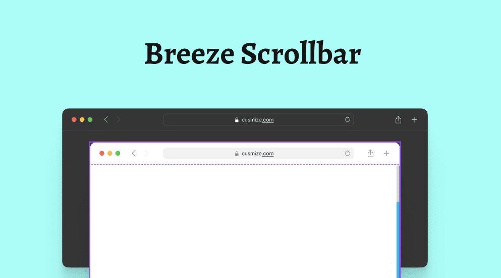 Breeze Scrollbar - Sleek Custom UI - cusmize.com