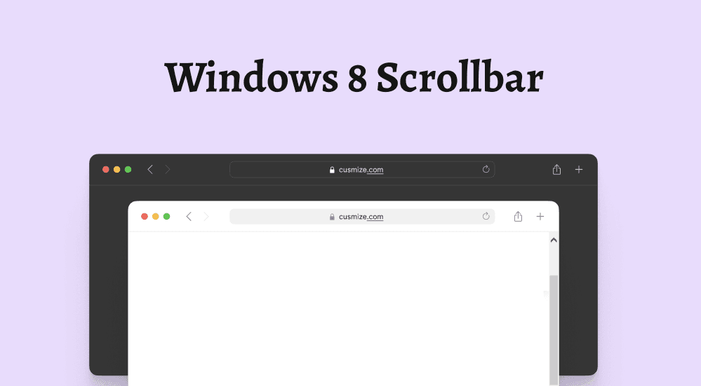 Windows 8 Scrollbar - Modern Minimal UI - cusmize.com